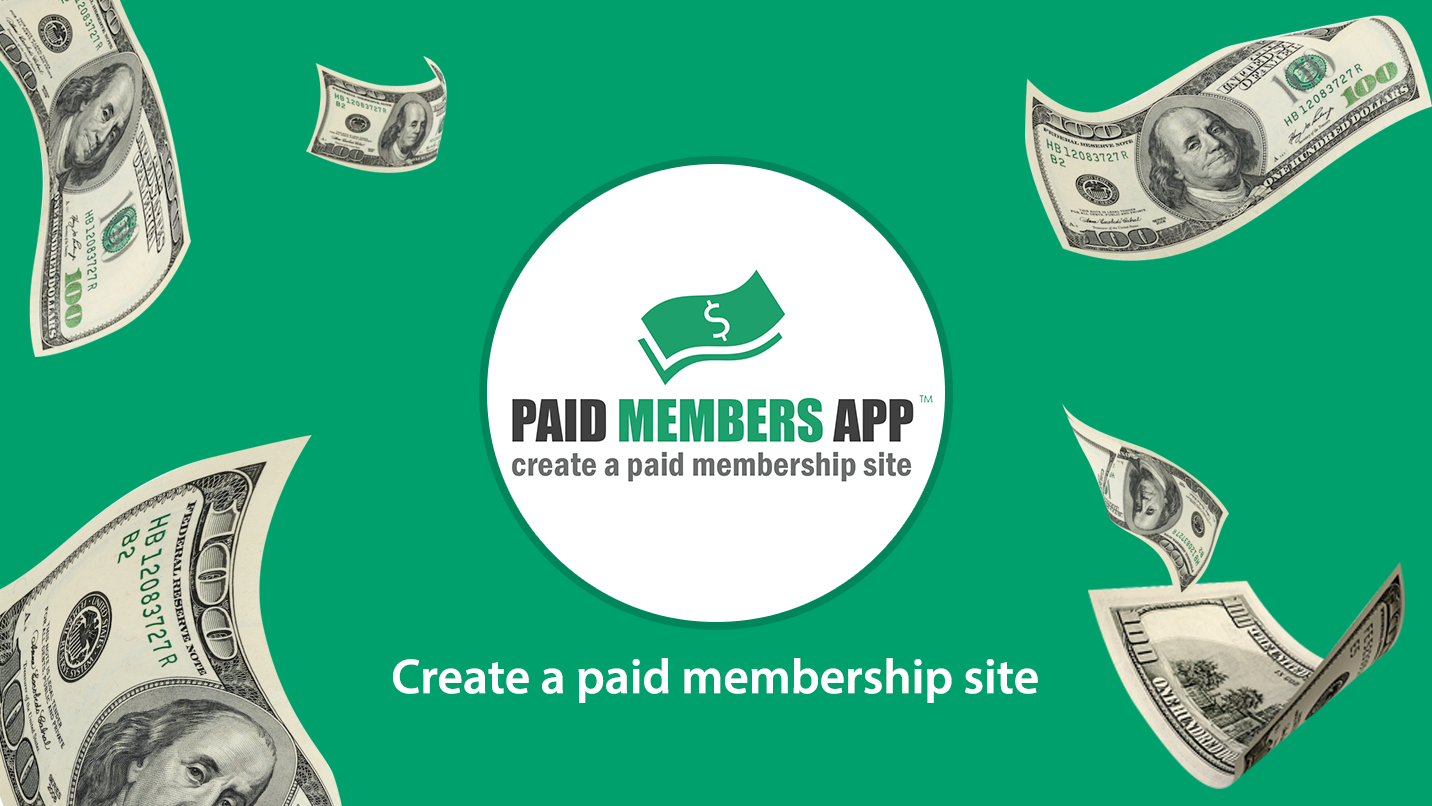 Paid Members - Create a paid membership site!