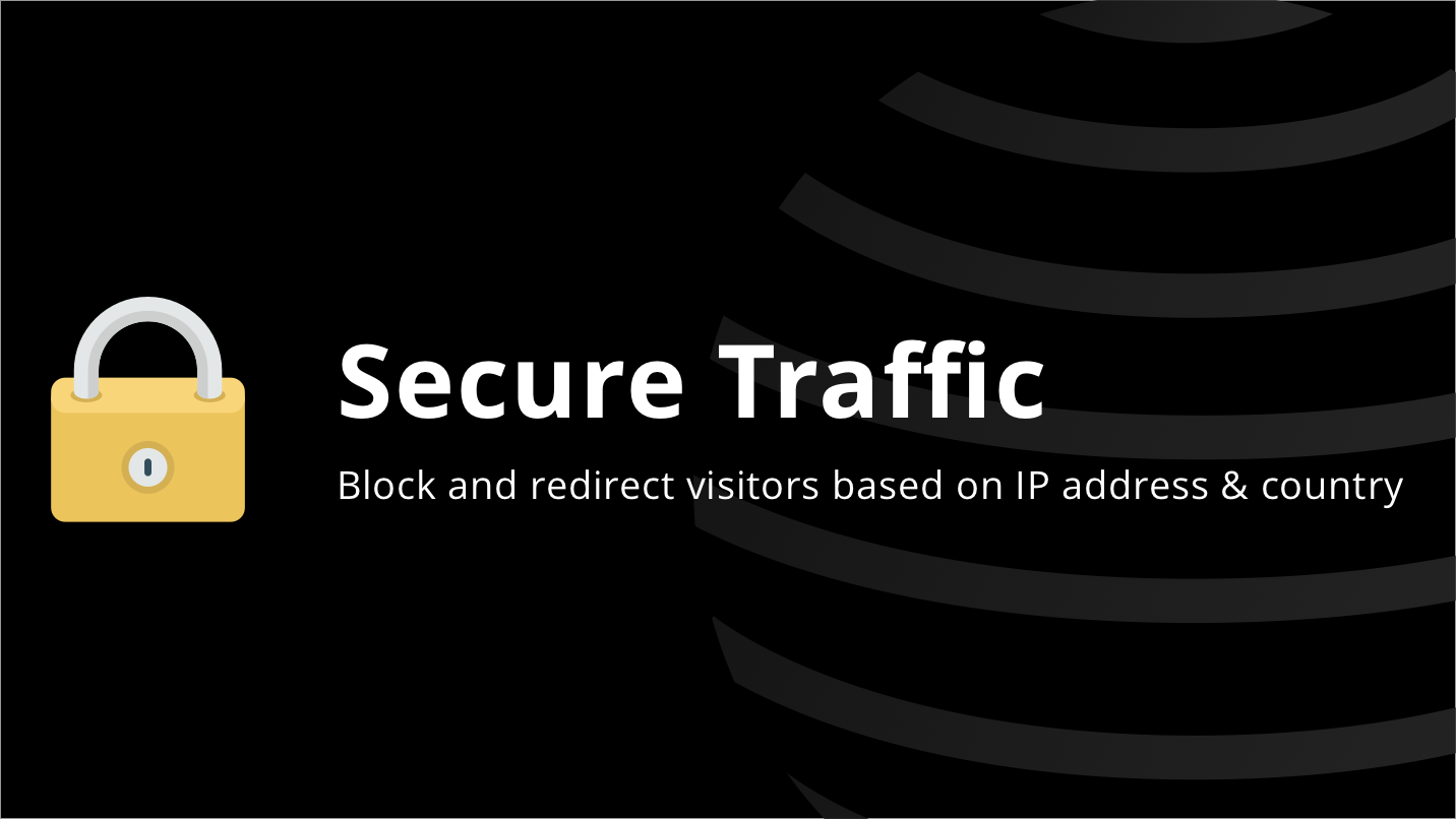 Secure Traffic - Control your site's incoming traffic